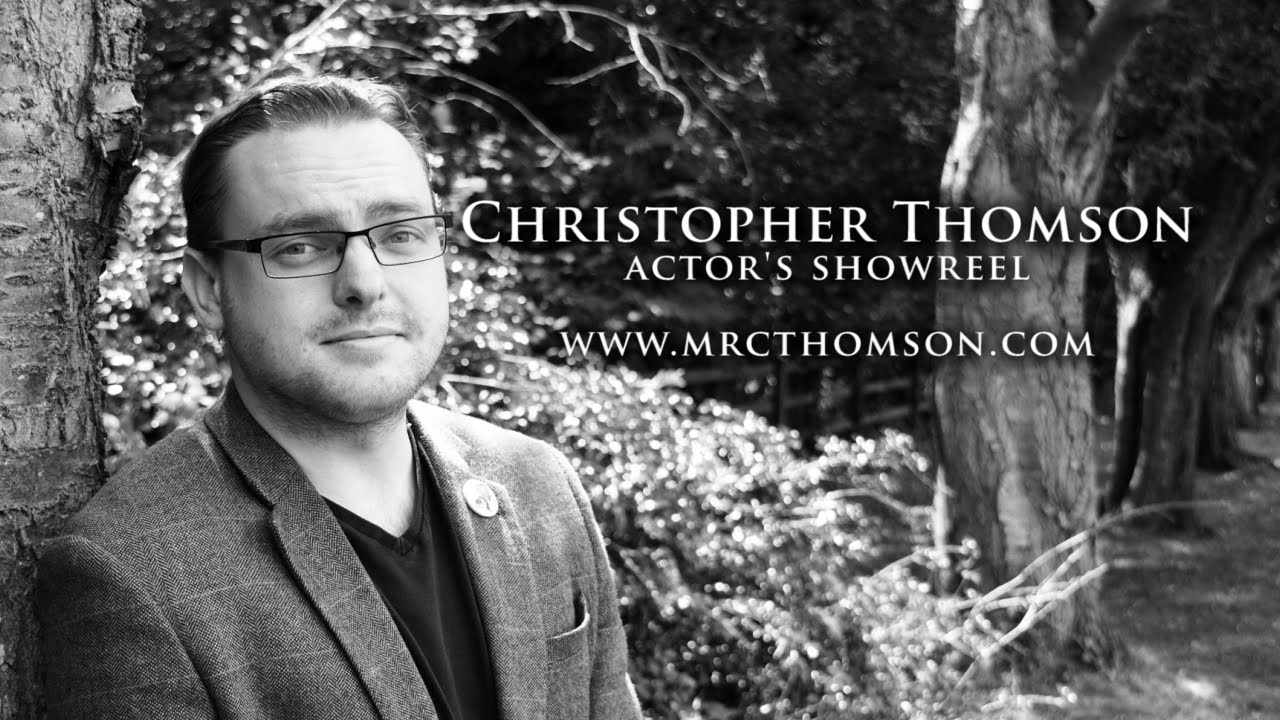 Christopher Thomson - Actor's Showreel - YouTube