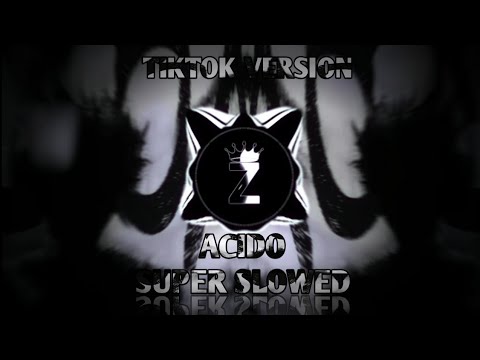 ACIDO (ALT VER) - UdieNnx | Tiktok Version (SUPER SLOWED) - YouTube
