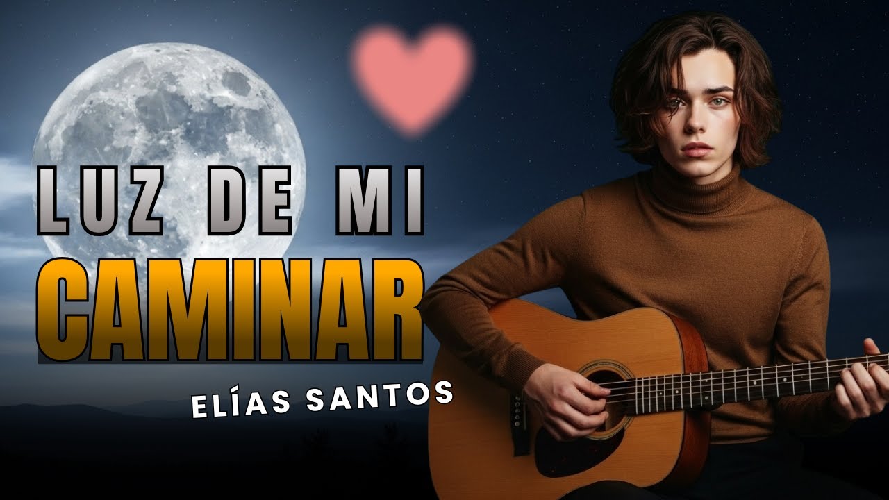 LUZ DE MI CAMINAR - Elías Santos (Video con letra) - YouTube