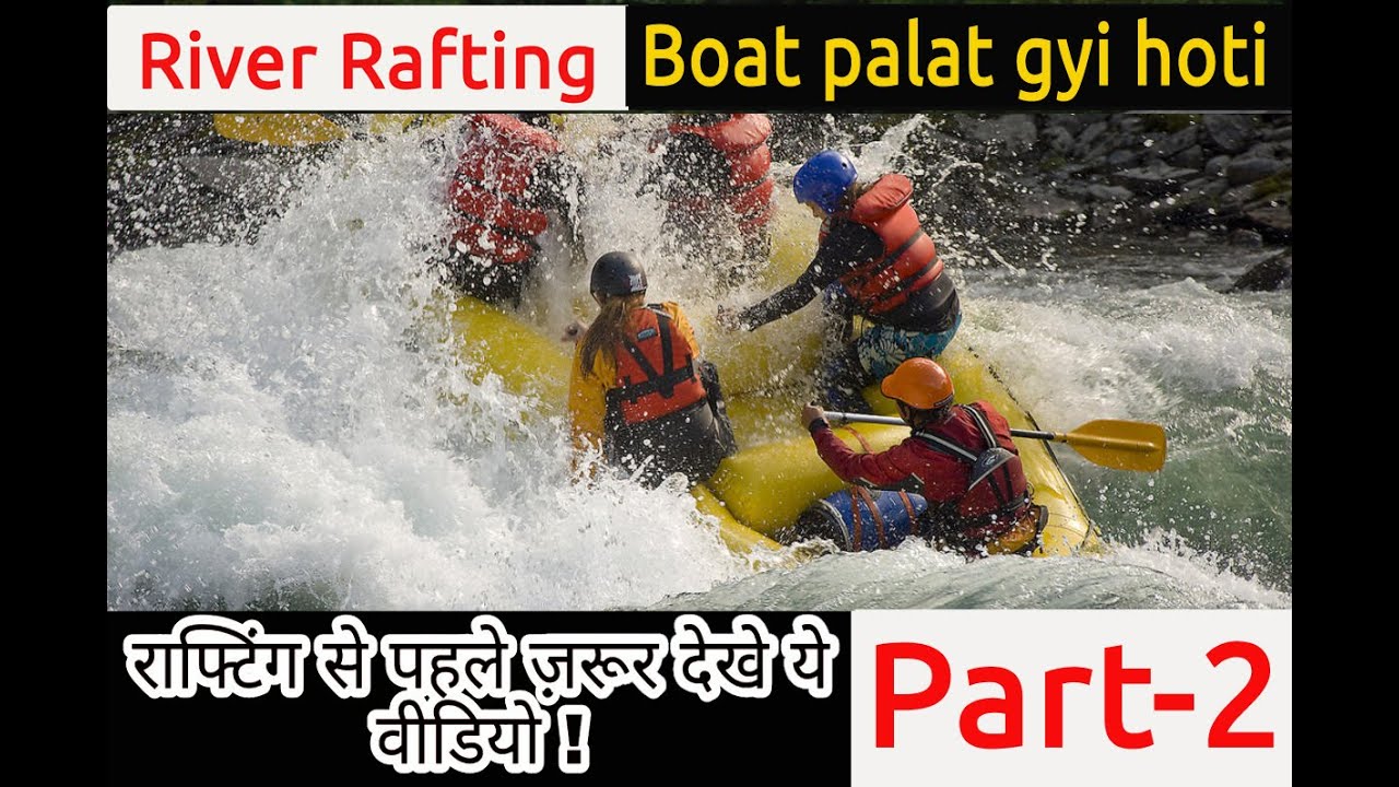 Rishikesh River Rafting || Complete Information || Rishikesh ...