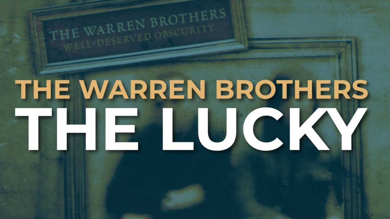 The Warren Brothers - The Lucky (Official Audio) - YouTube