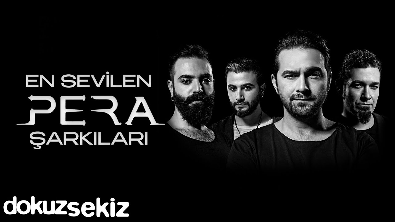 En İyi 10 Pera Şarkısı - En Sevilen Pera Şarkıları - YouTube