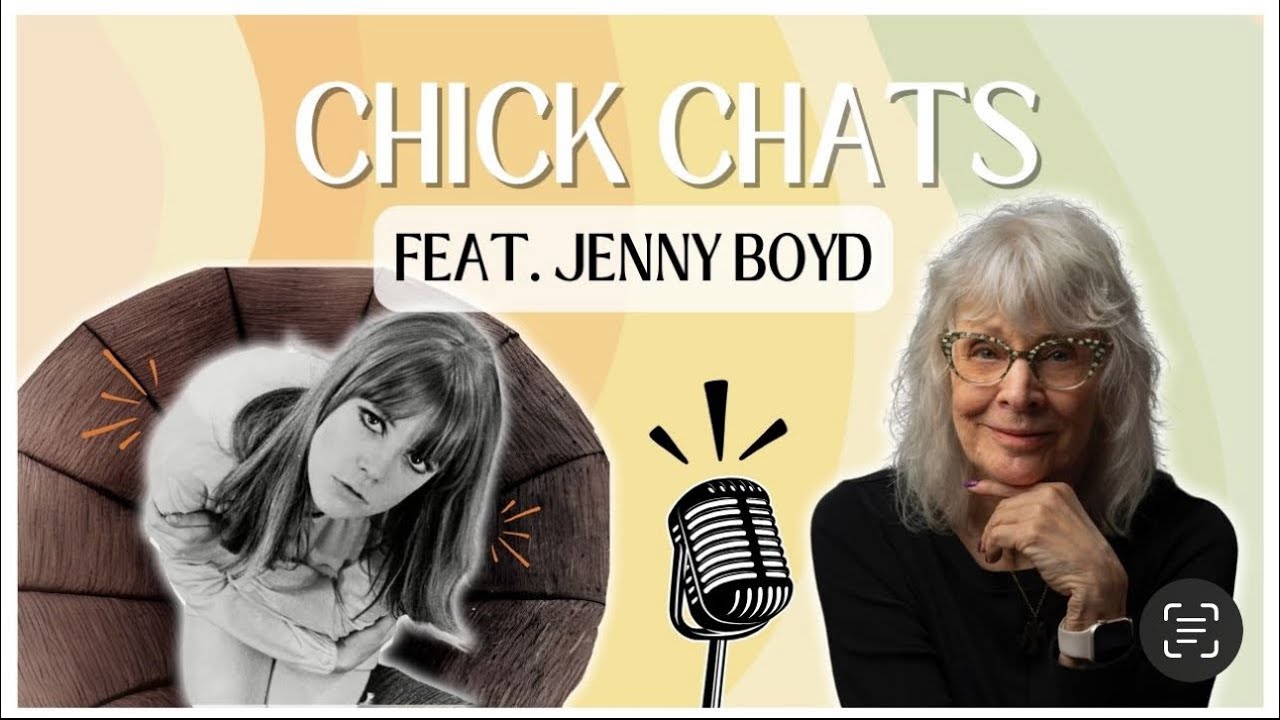 Chick Chats Feat. Jenny Boyd (Jennifer Juniper) - YouTube
