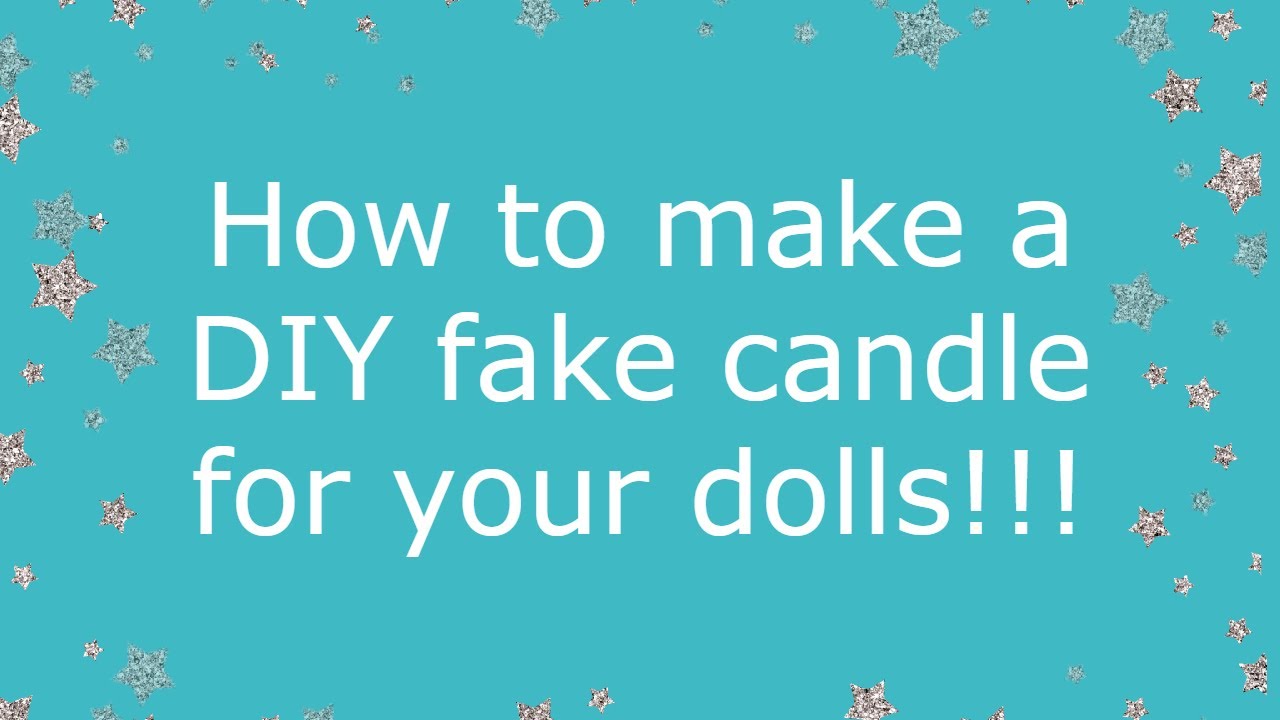 How to make a DIY fake candle for your American girl dolls - YouTube