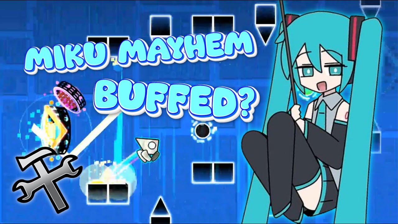 Buffing and SHOWCASING my new gameplay in "Miku Mayhem"! (Geometry Dash ...