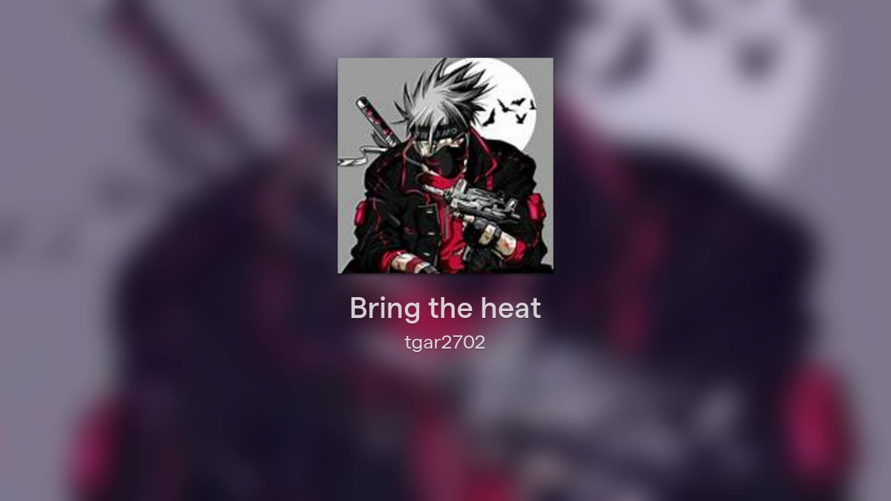 Bring the heat - YouTube