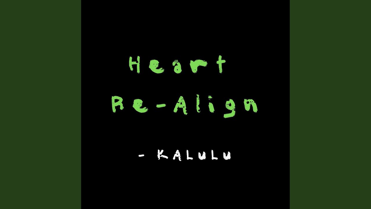 Heart Re-Align - YouTube