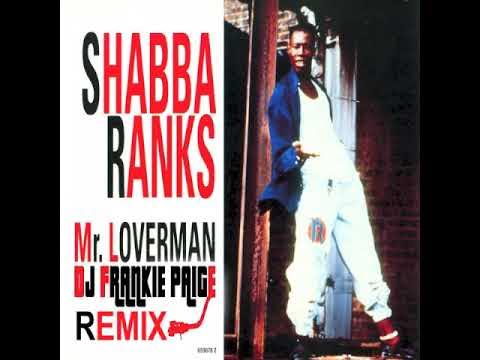 Mr Loverman (DJ Frankie Paige Remix) by Shabba Ranks - YouTube