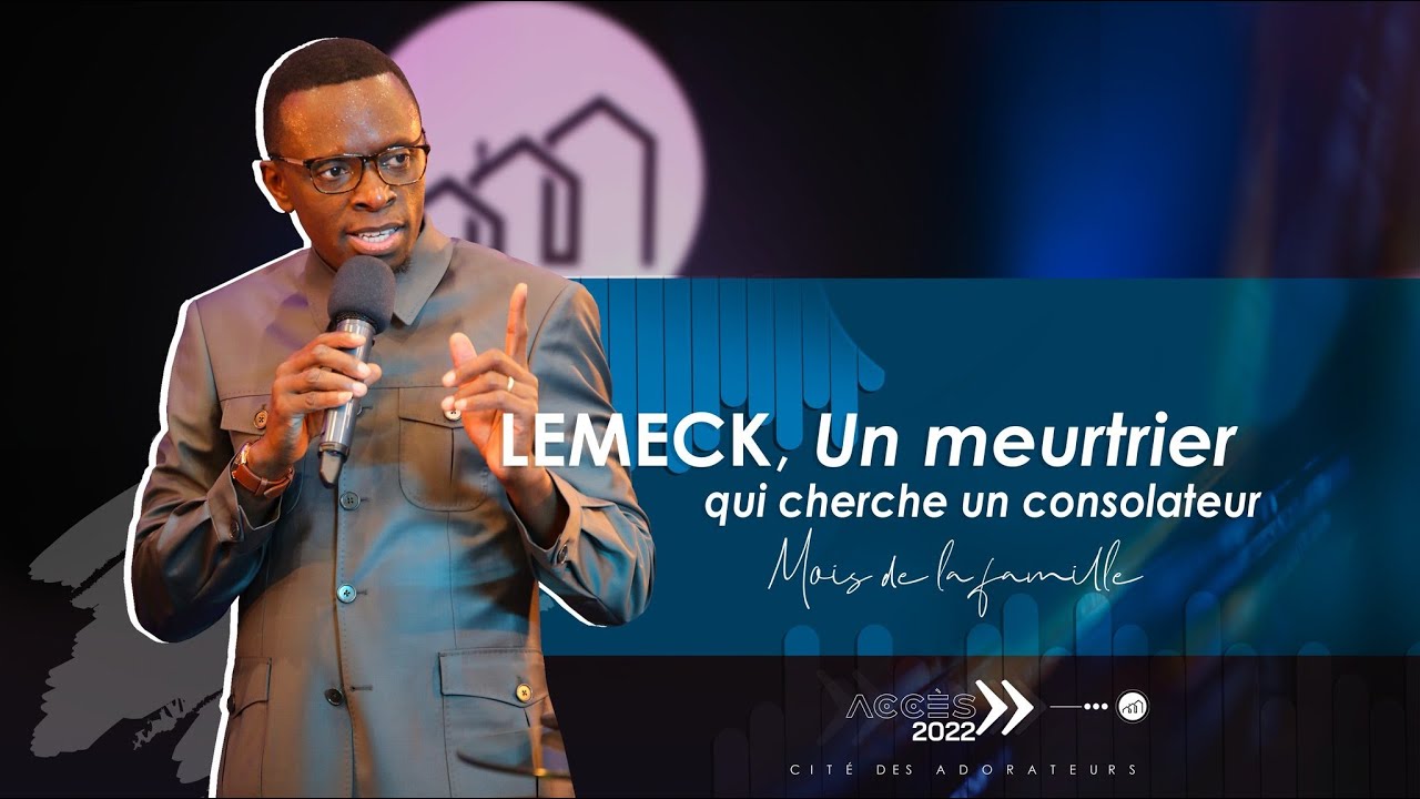 Culte dominical / Thème : LEMECK, un meurtrier qui cherche un ...