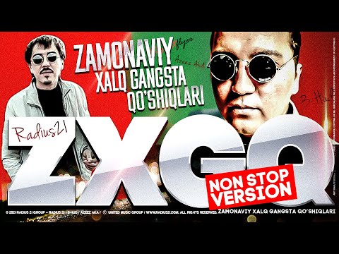 Radius 21 - Zamonaviy Xalq Gangsta Qo'shiqlari - NON STOP VERSION