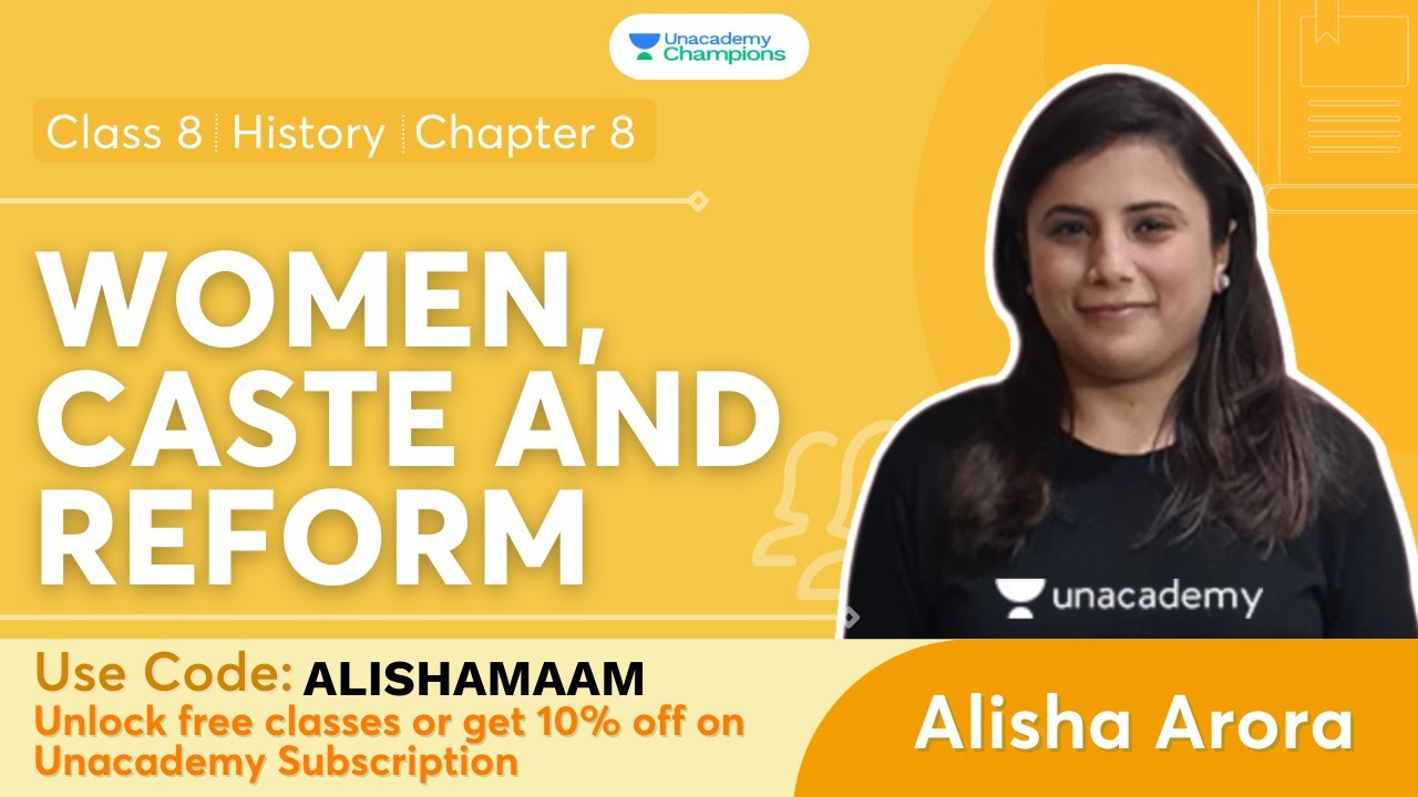 Women Caste And Reform | Class 8 History Chapter 8 | Alisha Arora ...