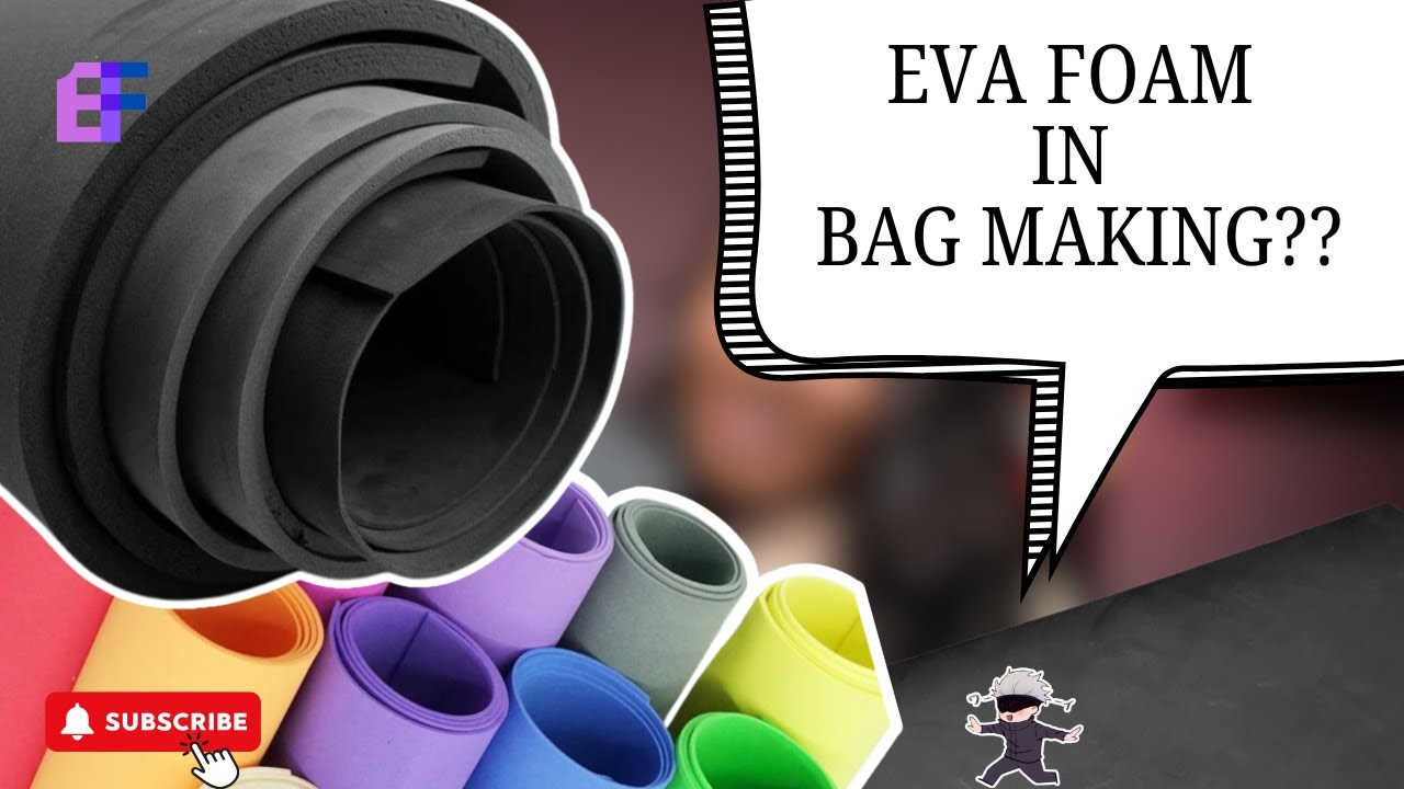 The Surprising Ways EVA Foam is Revolutionizing Bags - YouTube