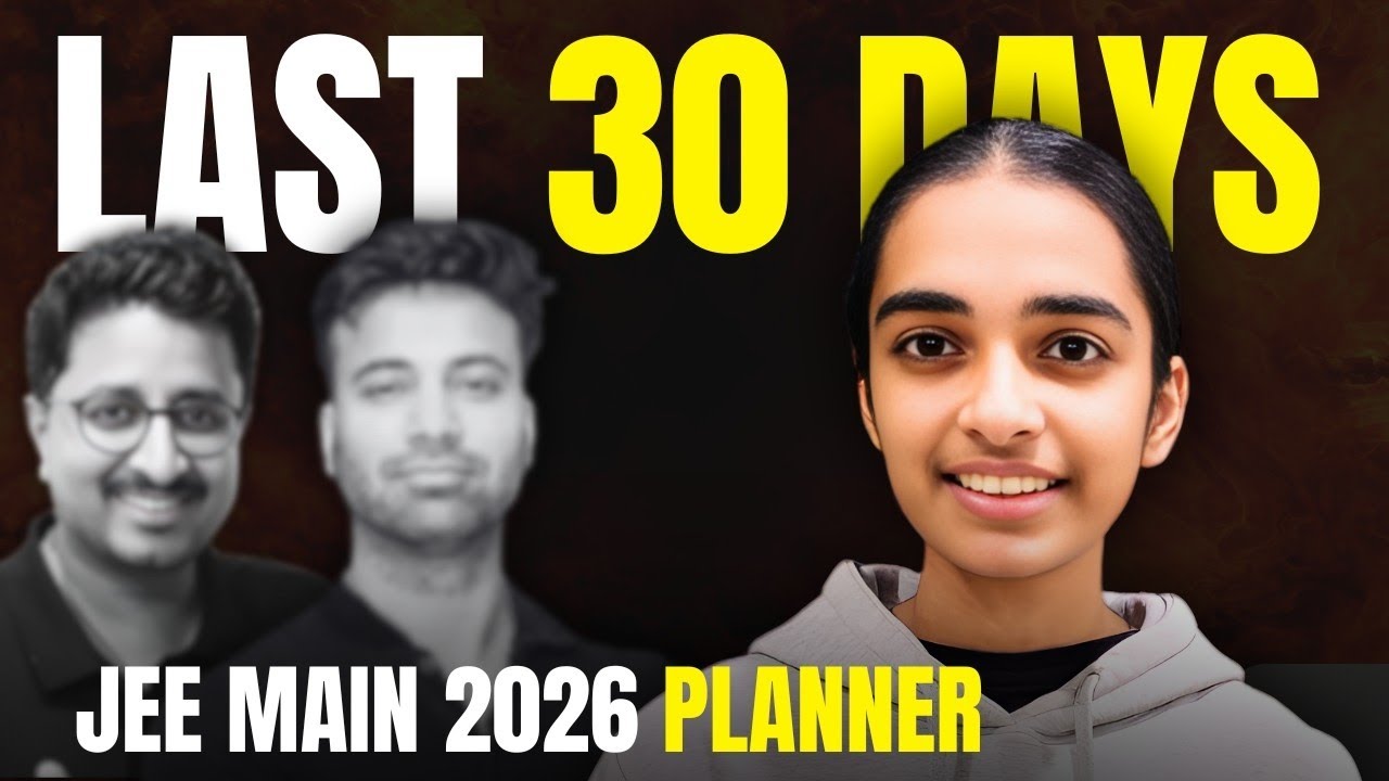 Last 30 Days Planner that actually works | JEE Main 2026 - YouTube