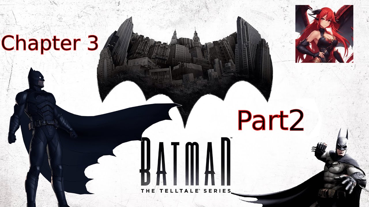 Batman finally gets that kiss and more/Batman Telltale game Chapter 3 ...
