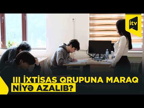 III ixtisas qrupu üzrə sənəd verənlər niyə azalıb?