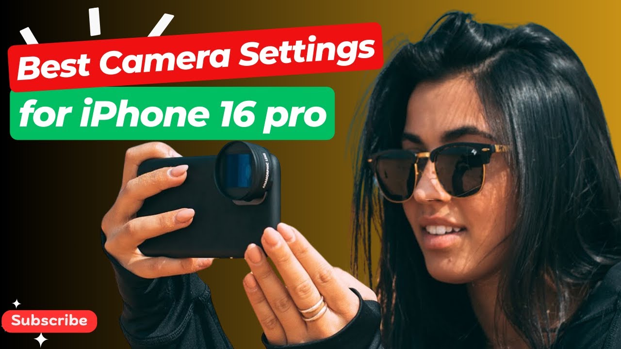 Best Camera Settings for iPhone 16 Pro Max | Top iPhone 16 Pro Camera Settings for Stunning ...