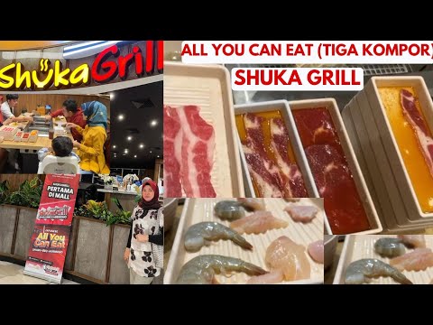 ALL YOU CAN EAT "SHUKA GRILL" ‼️MAKAN ENAK, SEHAT ,HALAL DENGAN 3 KOMPOR SEKALIGUS‼️.@OmaKala ...