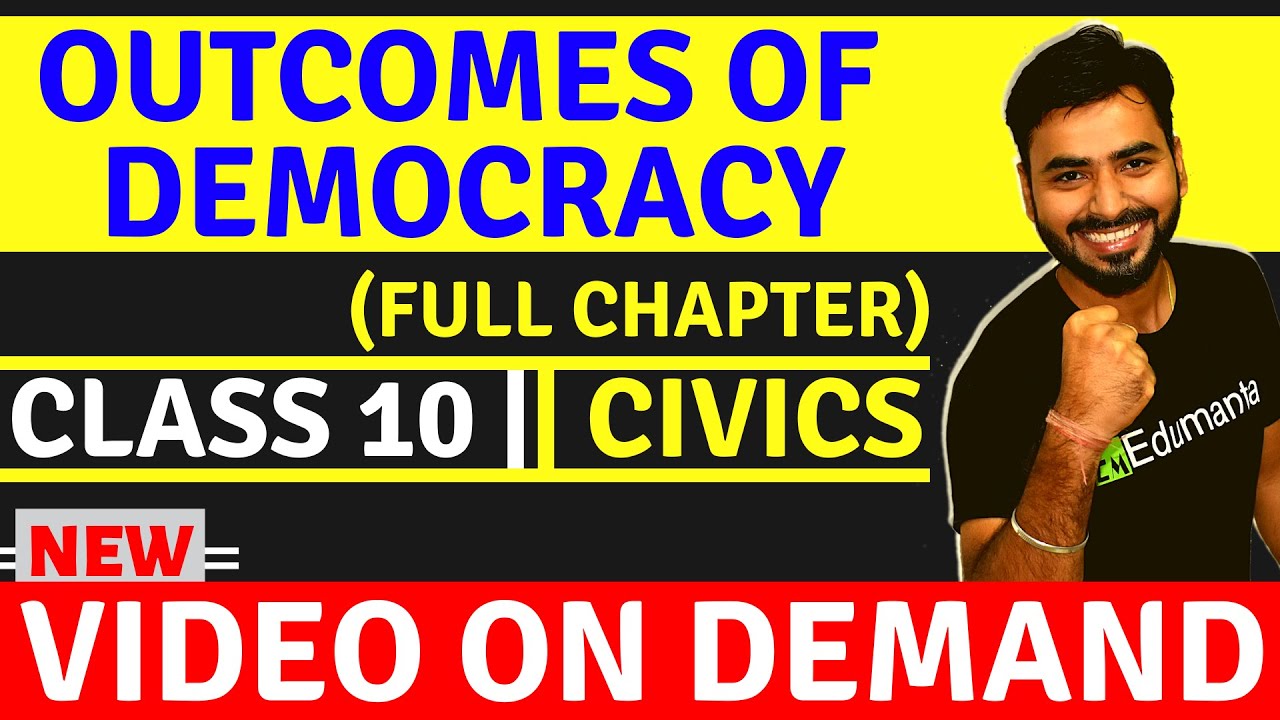 OUTCOMES OF DEMOCRACY- FULL CHAPTER || CLASS 10 CIVICS - YouTube