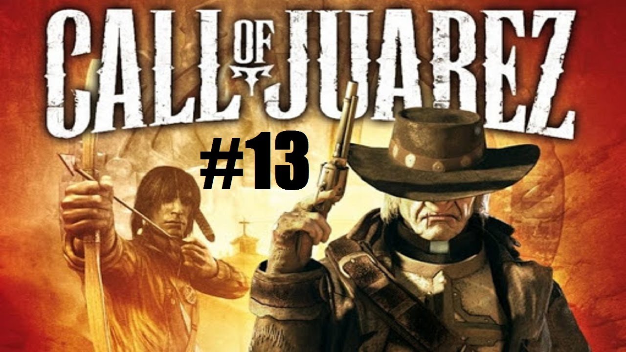 RAY VS JUAREZ - Call of Juarez #13 - YouTube