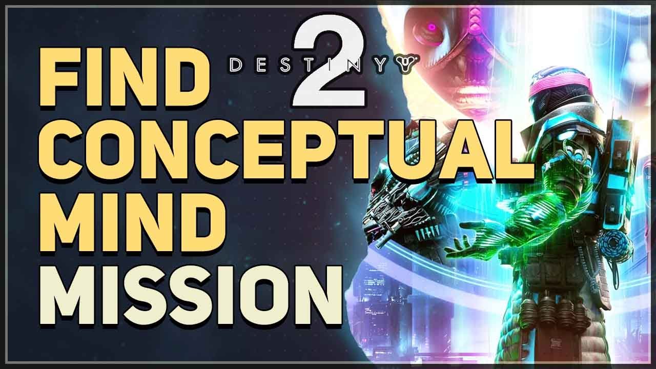 Find Conceptual Mind Destiny 2 - YouTube