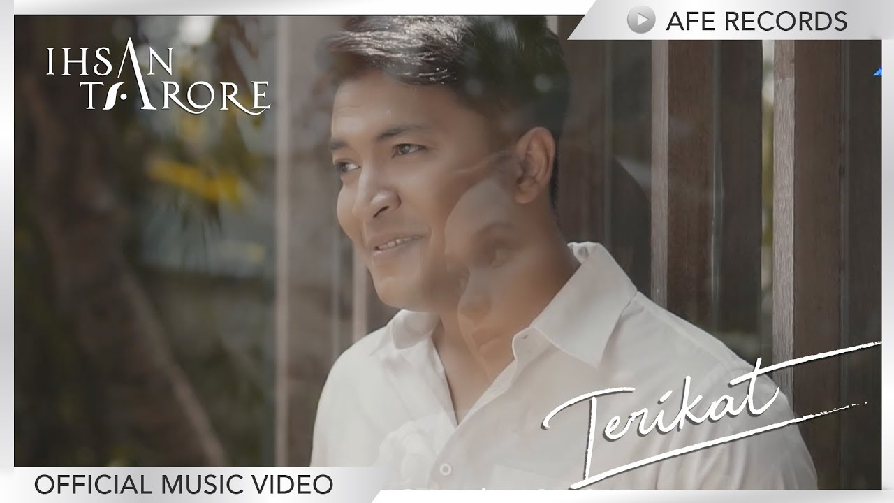 Ihsan Tarore - Terikat (Official Music Video) - YouTube