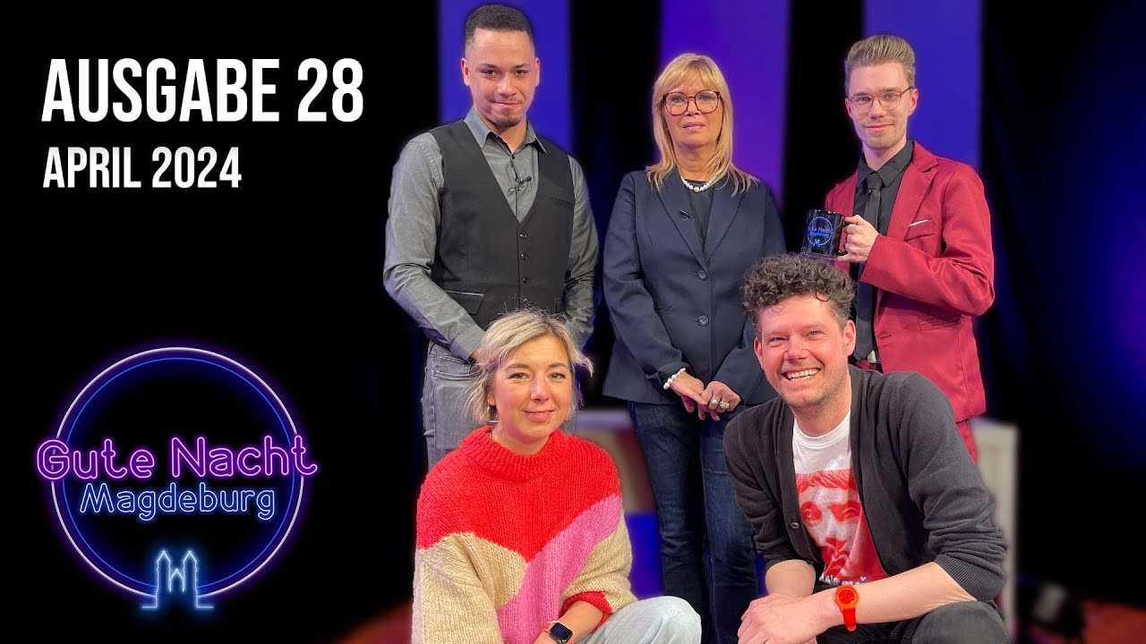 Gute Nacht Magdeburg 28 | Mit Simone Borris, Abklingeln 2024 ...