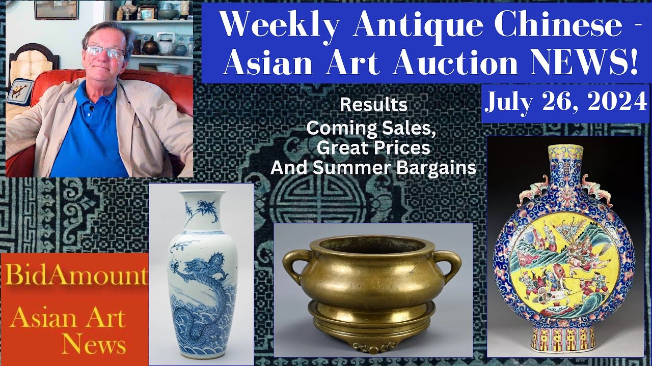 Antiques, The Weekly Chinese & Asian Art Auction News, Results and ...