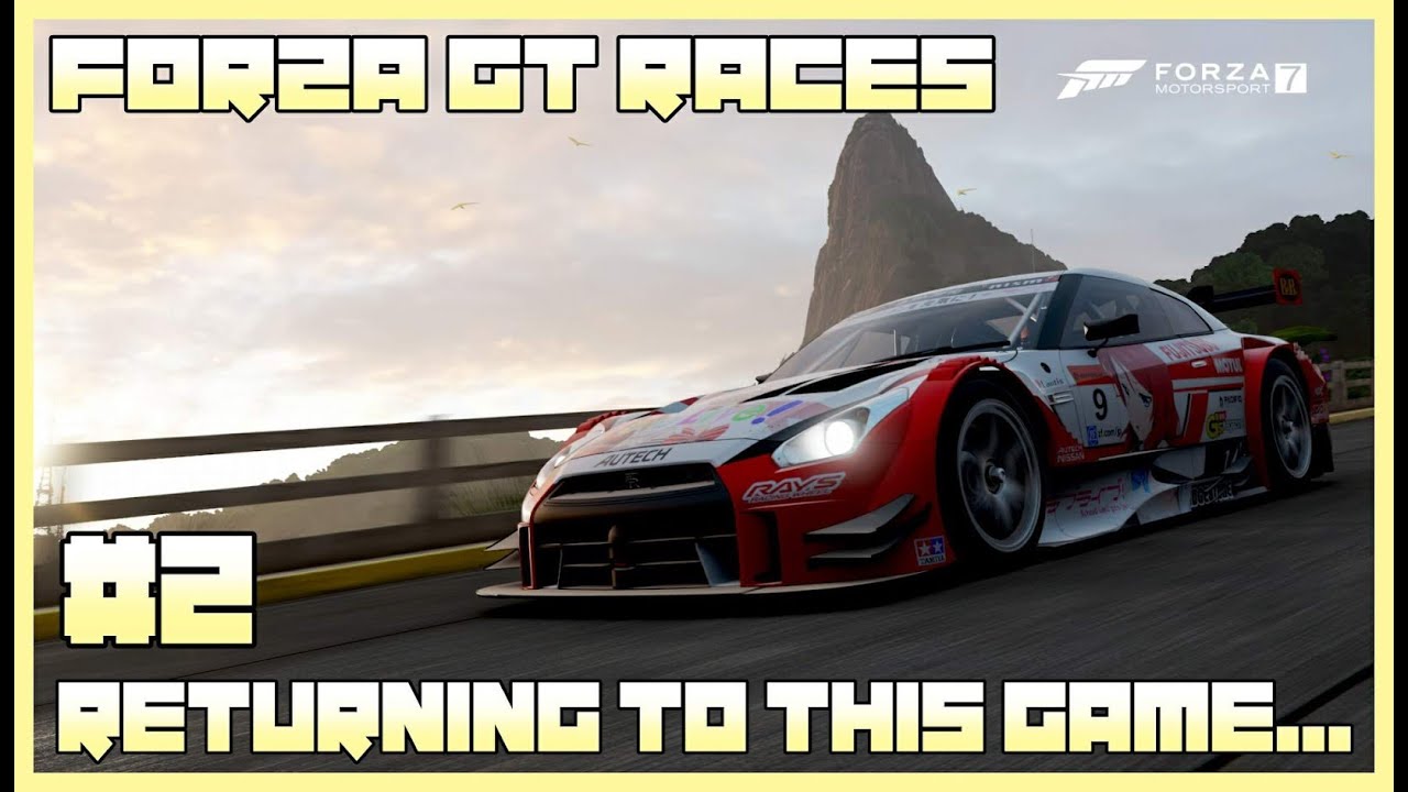 [Forza Motorsport 7] Forza GT Races | Returning to this Game... | Full ...