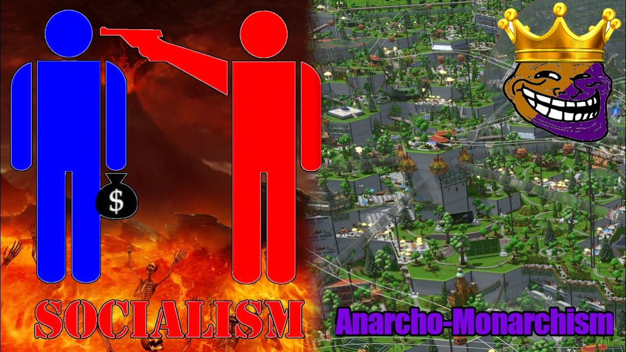 Death to Socialism / Marxism - - - Long Live Anarcho-Monarchism! - YouTube