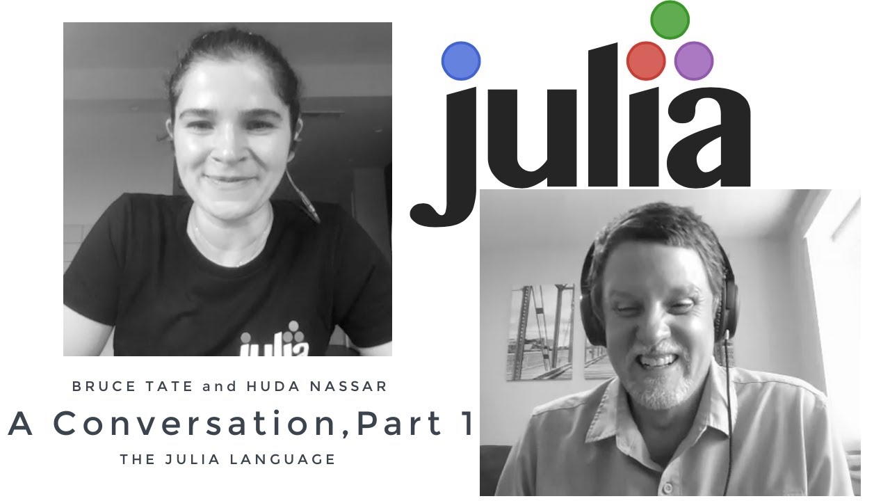 Speed, Graphs and Data: Huda Nassar Talks Julia with Bruce Tate, Part 1 - YouTube