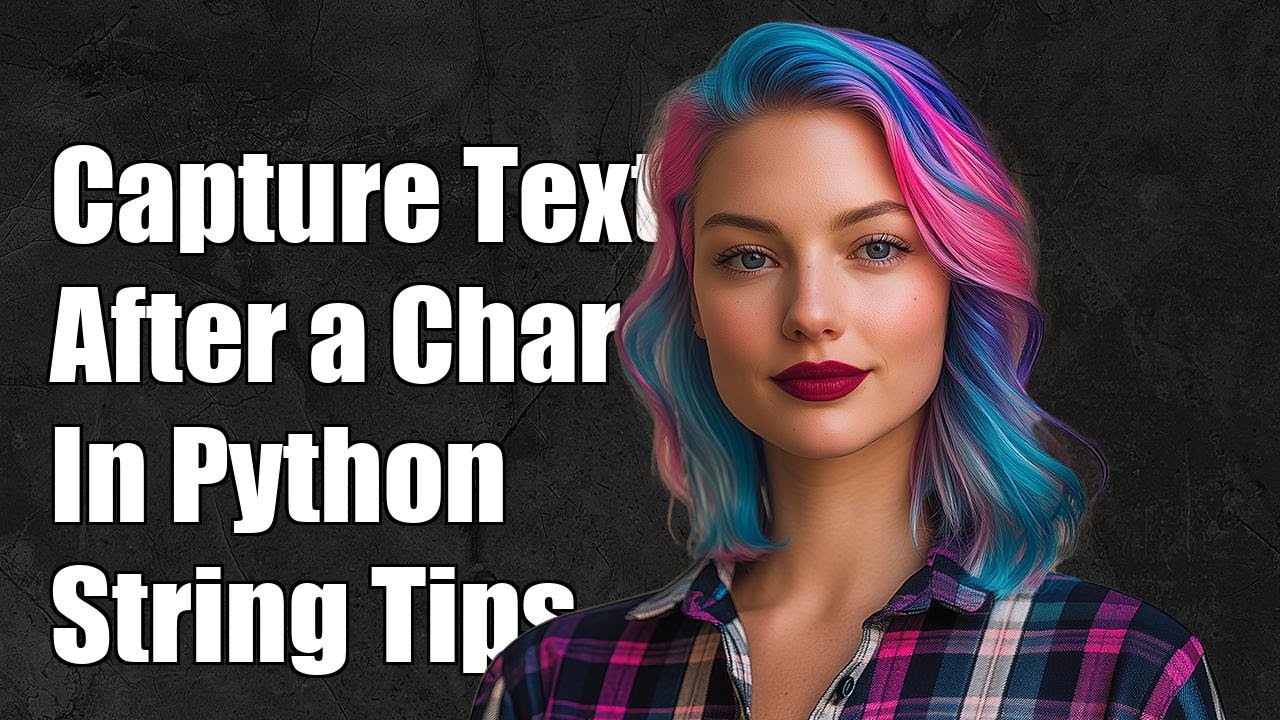 How to Capture Text After a Specific Character in a Python String - YouTube