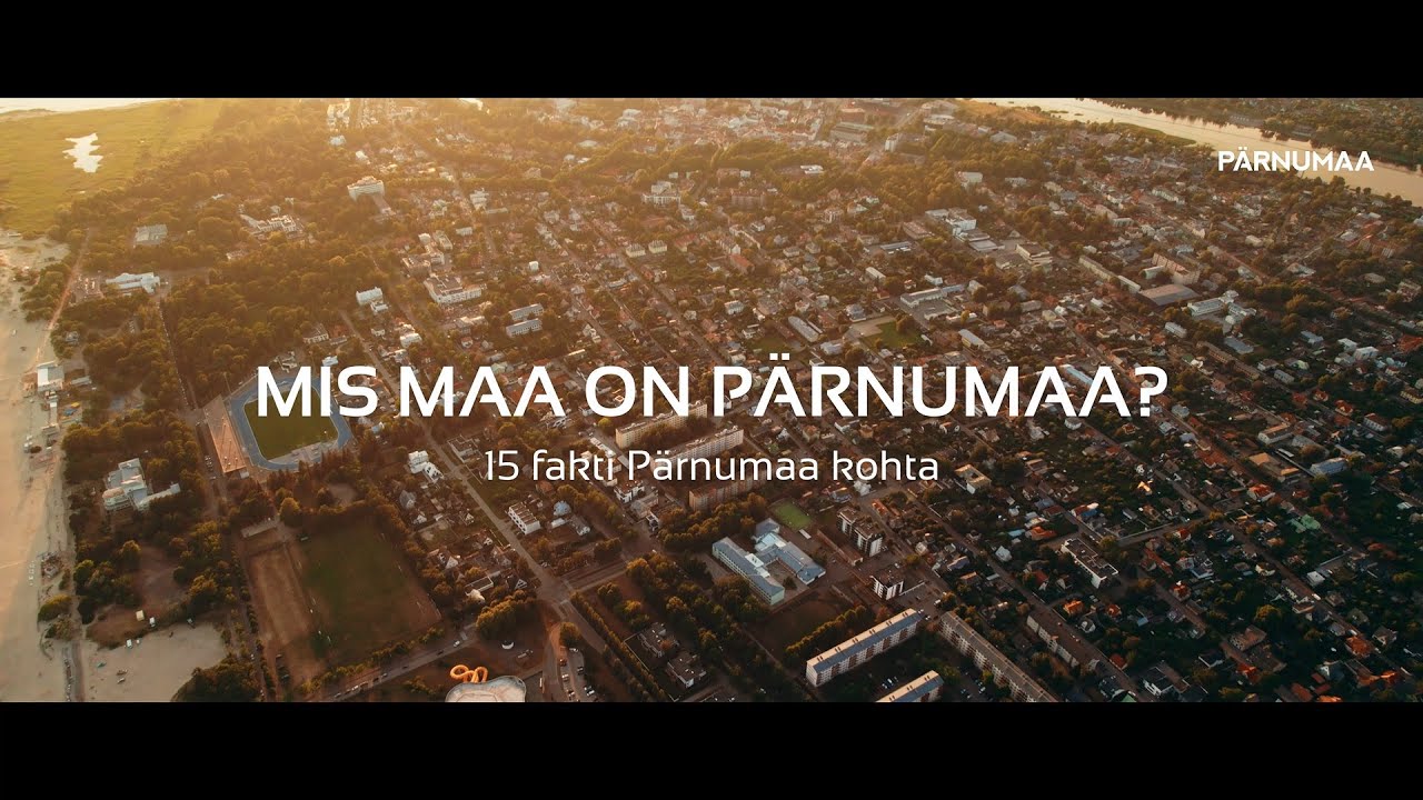 15 fakti Pärnumaa kohta - YouTube
