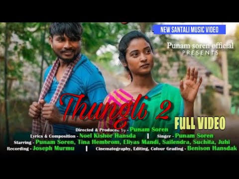 THUNGLI 2 | New Santali Video 2024 |  Punam Soren | Full Video Santali 2024