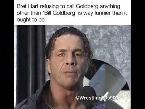 Bret Hart saying Bill Goldberg. - credit @Wrestling80s90s - YouTube