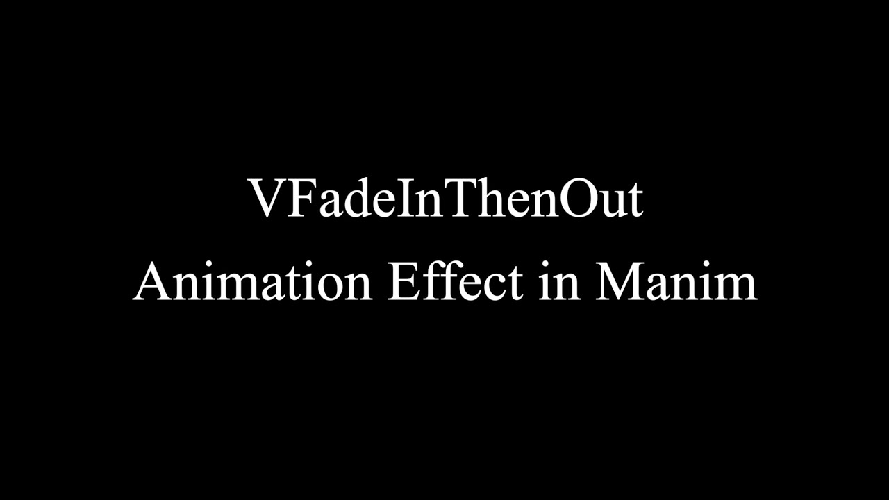 Manim Example | VFadeInThenOut Animation Effect - YouTube