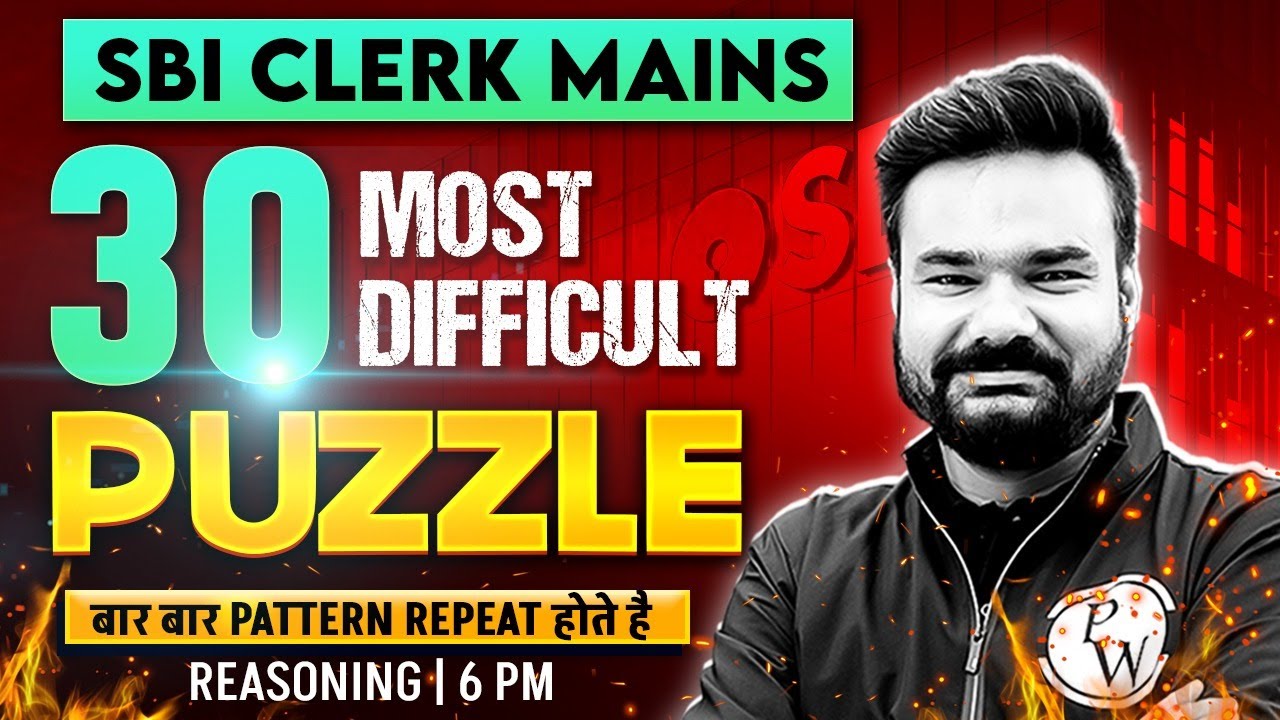 SBI Clerk Mains 2025 | Puzzle Reasoning | Most Difficult Puzzles ...
