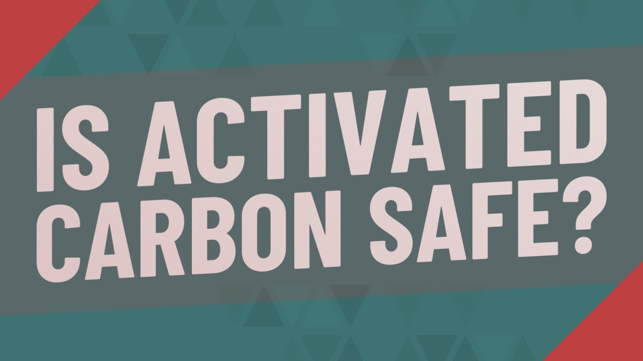 Is Activated Carbon safe? - YouTube