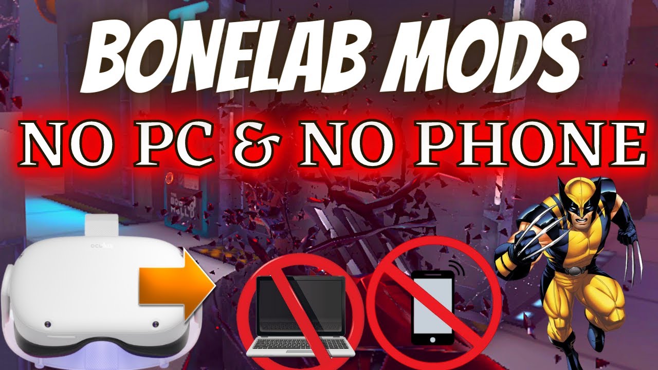 BONELAB MODS NO PC & NO PHONE NEEDED - DIRECTLY IN QUEST 2 - SUPER EASY ...