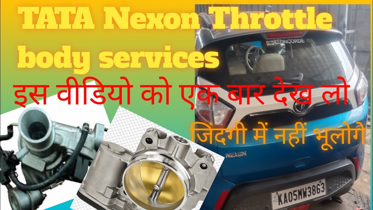 Tata nexon throttle body services!! Nexon car throttle body khol ...