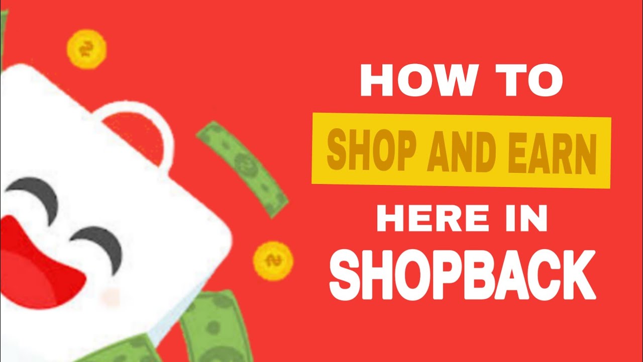 How to SHOP AND EARN HERE IN SHOPBACK | Step by Step Tutorial - YouTube