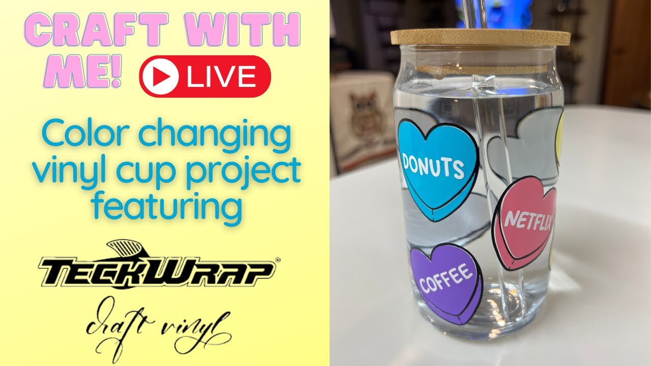Craft with Me! Color Changing Vinyl Cup with TeckWrap Craft - YouTube