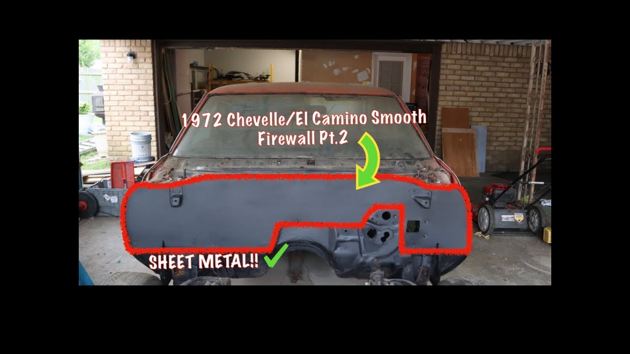 1972 Chevelle/El Camino Smooth Firewall Pt. 2 - YouTube