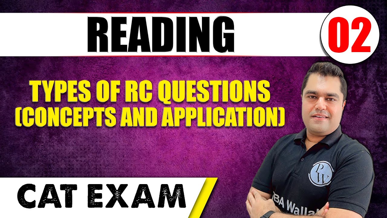Types of RC Questions (Concepts and Application) l Reading 02 l | CAT ...