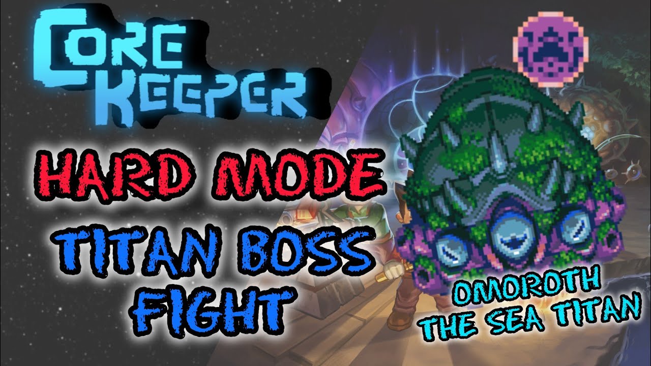 [CORE KEEPER] #7 Omoroth The Sea Titan HARD MODE - YouTube