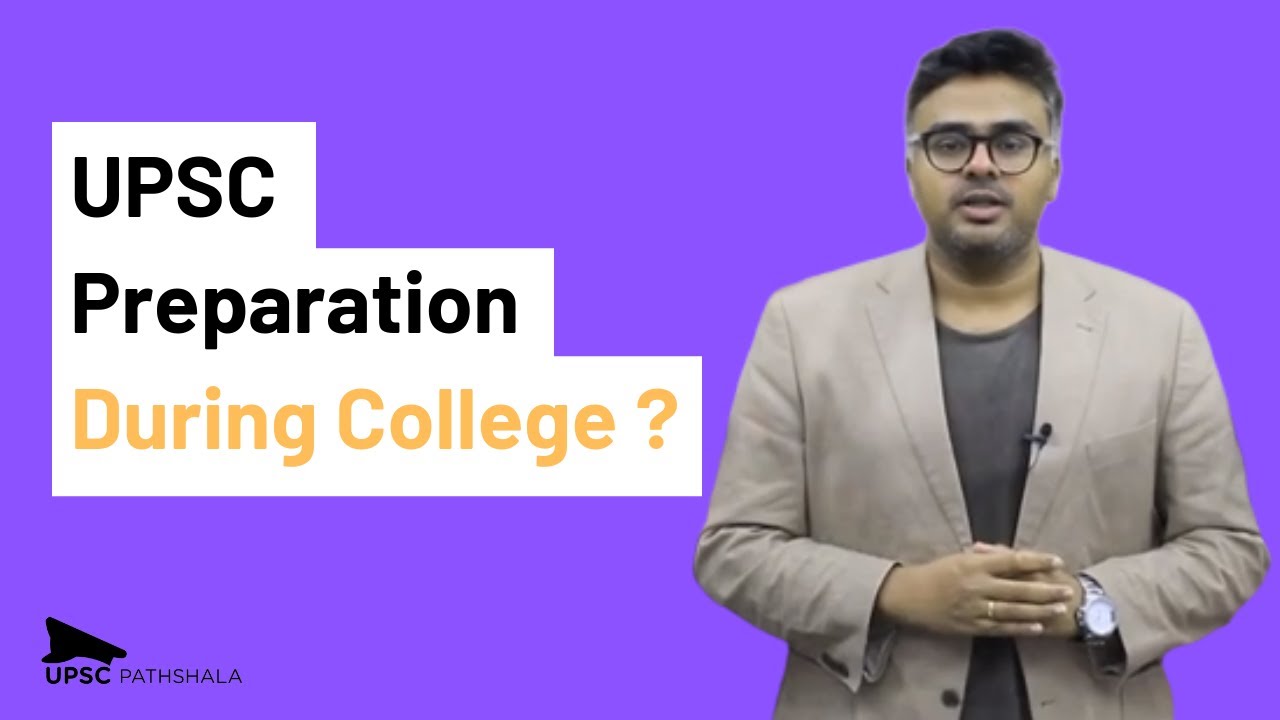 How to prepare for UPSC while in college? | UPSC Pathshala - YouTube