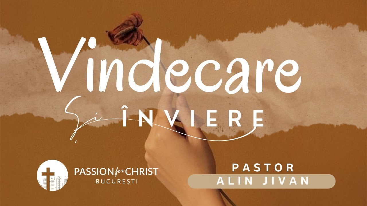Vindecare și înviere - Alin Jivan | Passion FOR Christ - YouTube