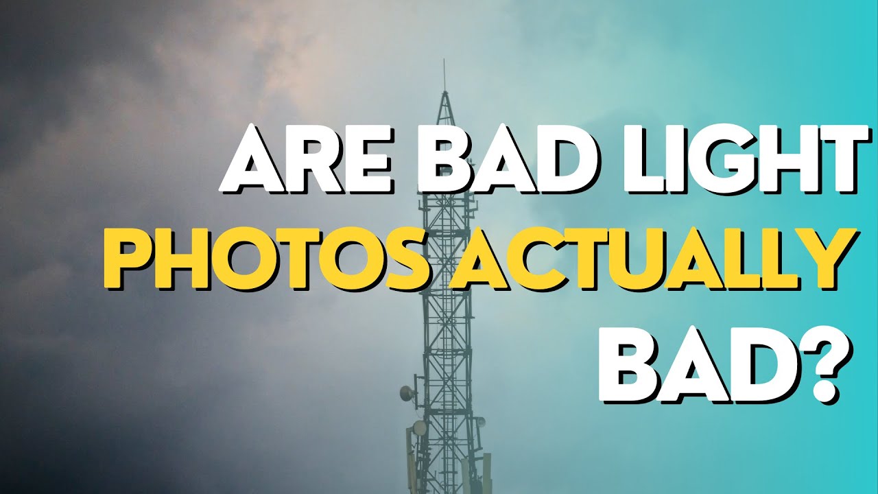 Are Bad Light Photos Actually Bad - YouTube