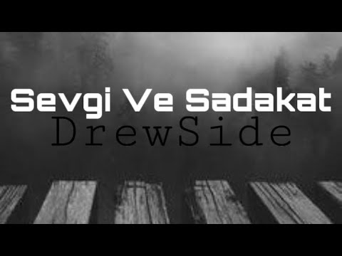 DrewSide - sevgi ve sadakat