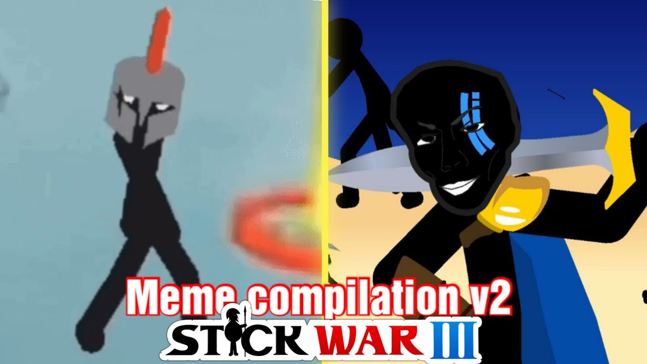 Stick war meme compilation V2 - YouTube
