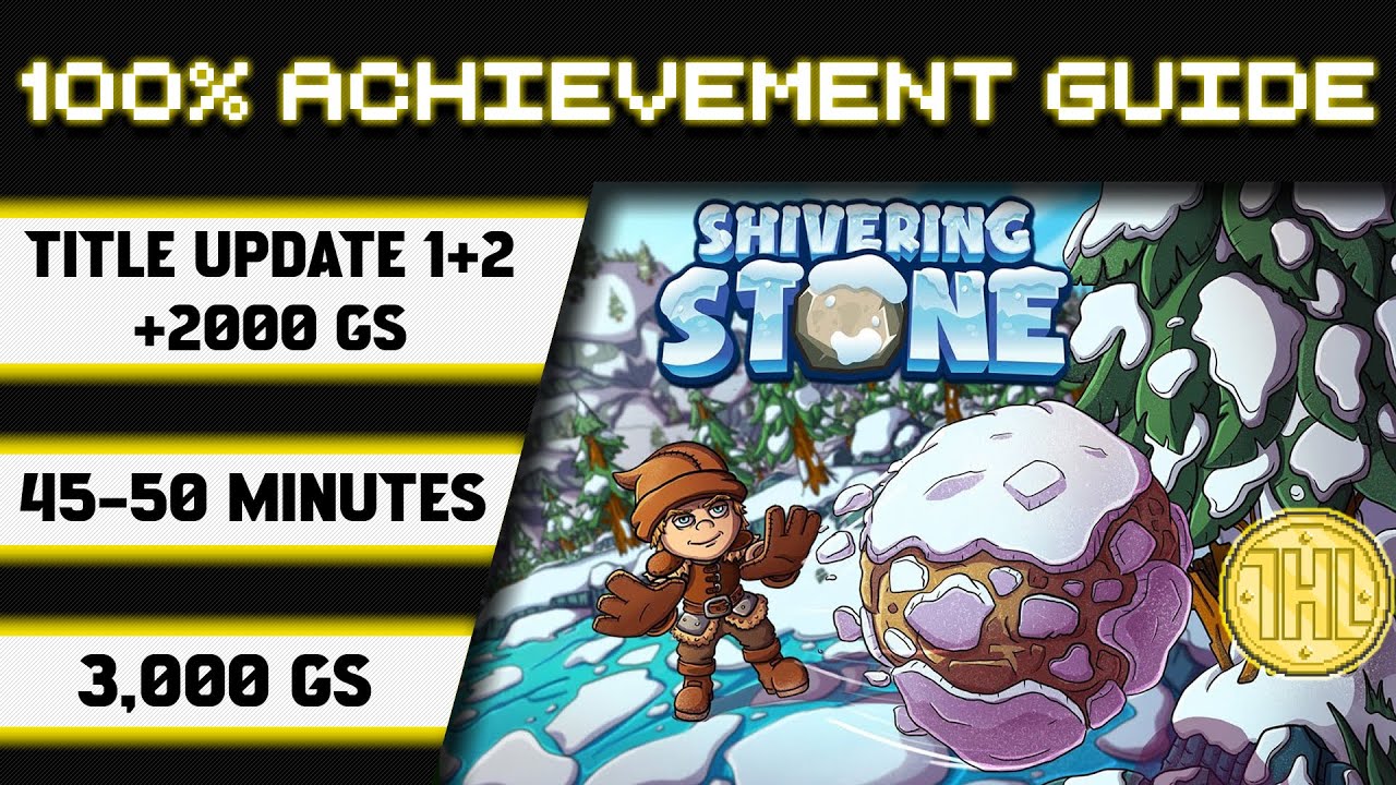 Shivering Stone 100% Achievement Walkthrough incl. Title Update 1+2 ...
